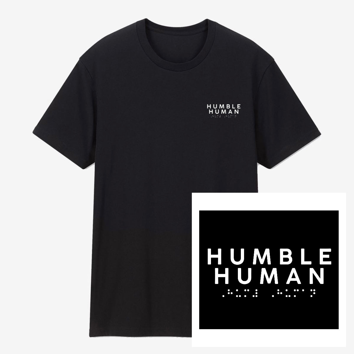 Humble Human Classic Braille T-Shirt